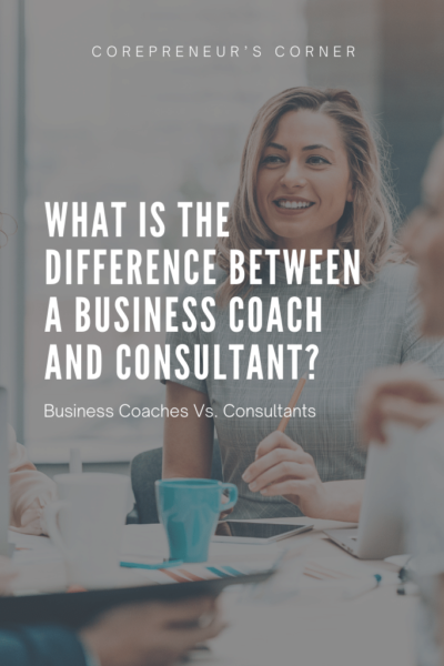 What is the Difference between a Business Coach and Consultant ...